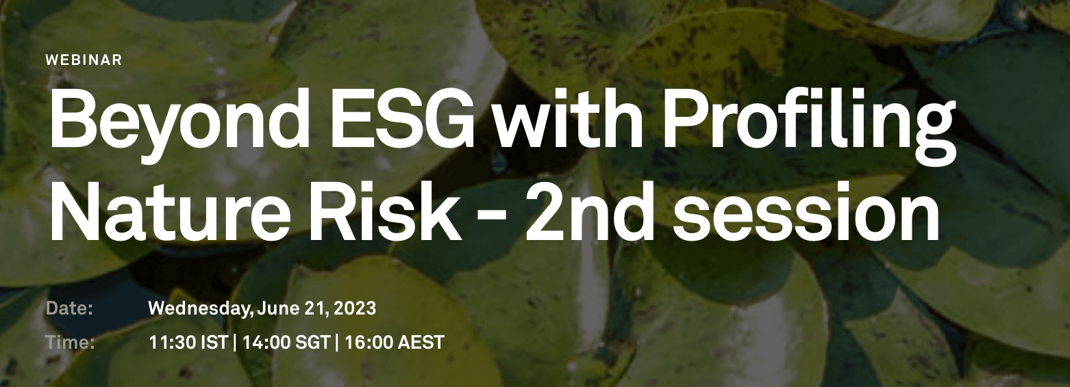 Beyond ESG with Profiling Nature Risk - 2nd session - ESG News