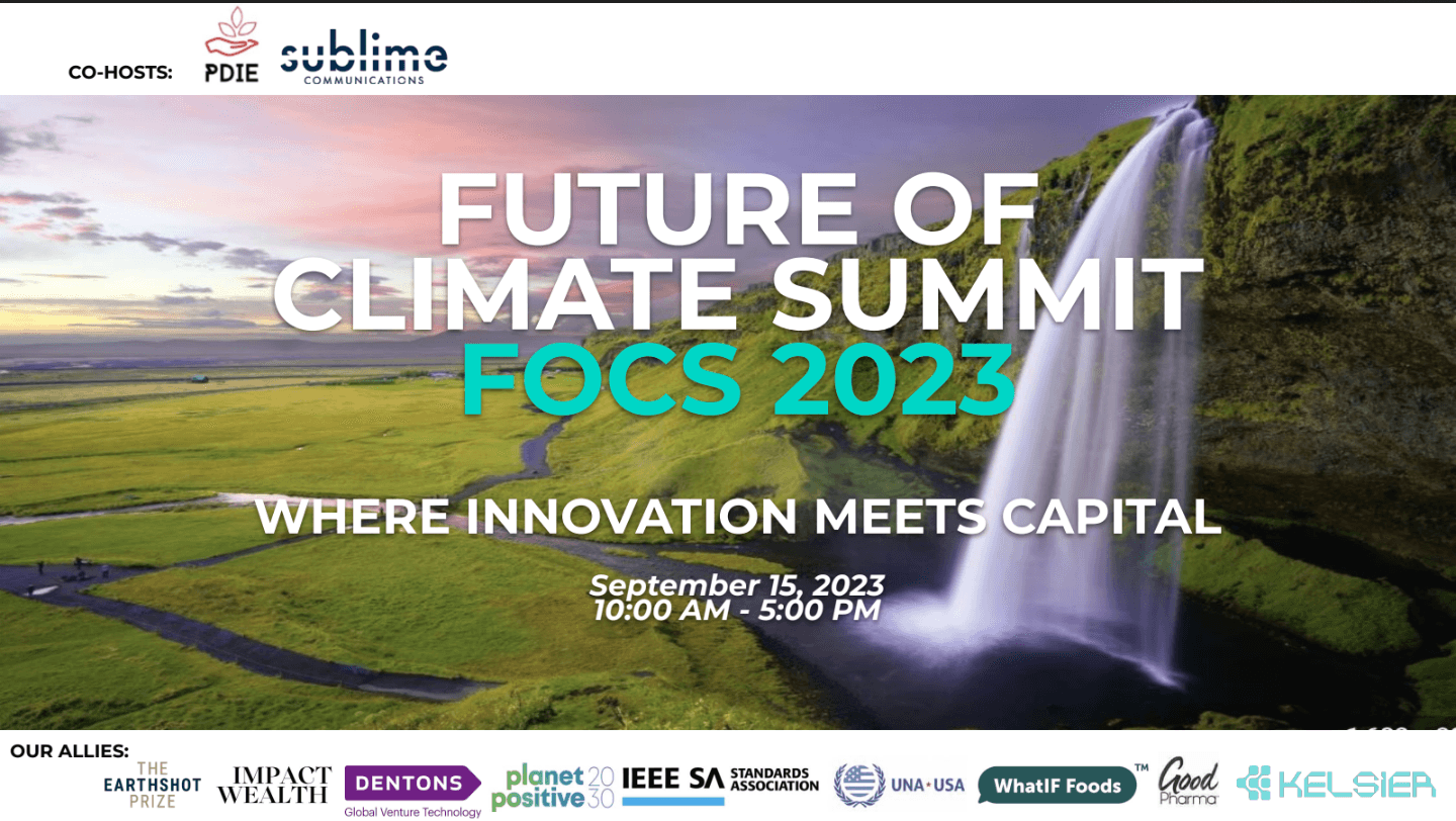 Future of Climate Summit (FOCS) 2023: Where Innovation Meets Captial ...