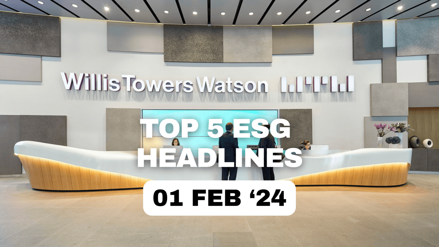 Top 5 ESG Headlines – Thursday, 01 February 2024 - ESG News