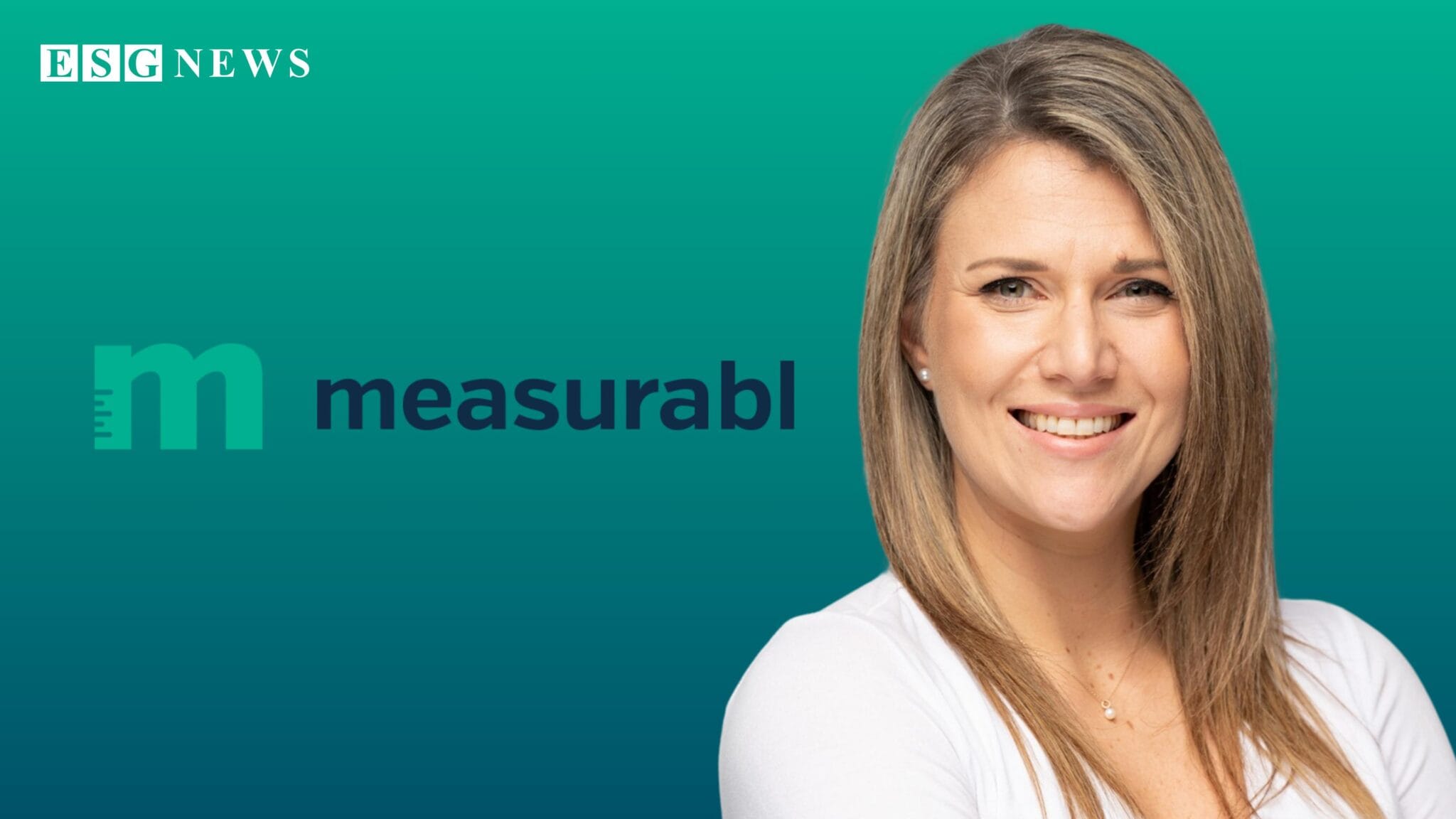 Measurabl 任命 Aislinn McCarry 为 EMEA 总监，以满足房地产领域日益增长的 ESG 数据需求 - ESG 新闻